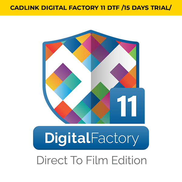 CADlink Digital Factory v11 DTF /15 days trial/ » ПРИНТ ХАУС СОФИЯ